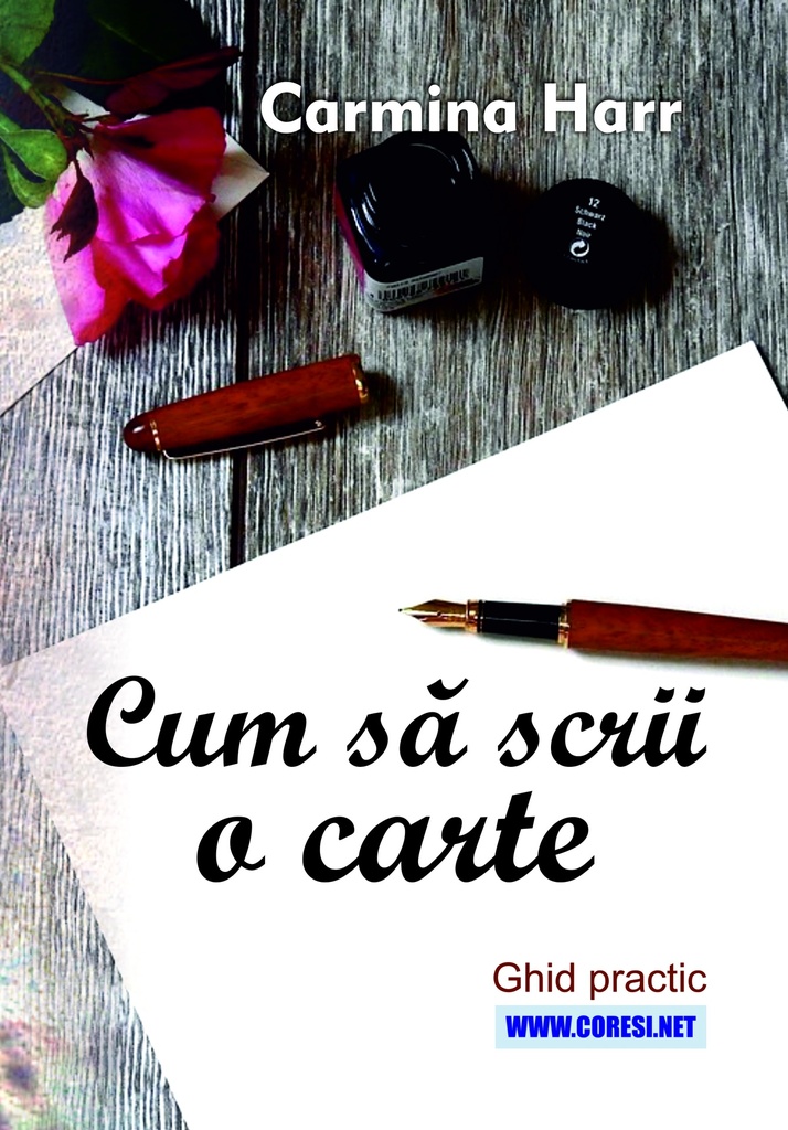 Cum să scrii o carte. Ghid practic | Librăria Coresi